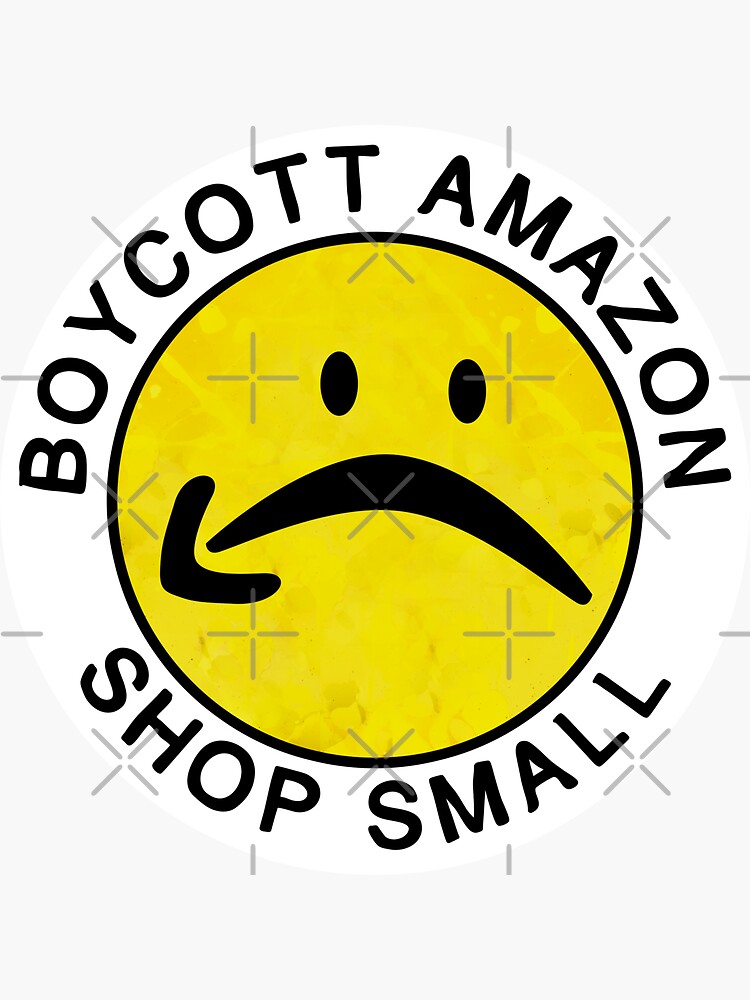 "boycott amazon, shop small" Sticker for Sale by craftordiy | Redbubble