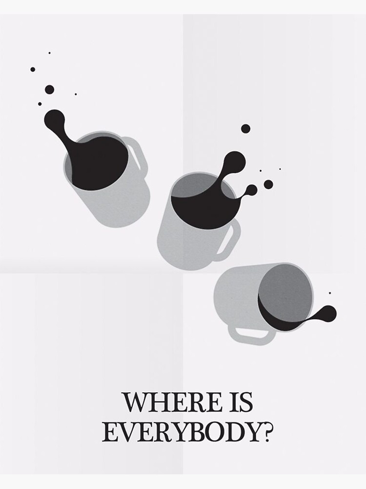 "This Where Is Everybody Poster" Sticker by alucardhaluu | Redbubble