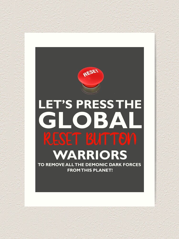 "The Global Reset - Let's Press the Global Reset Button Warriors" Art ...