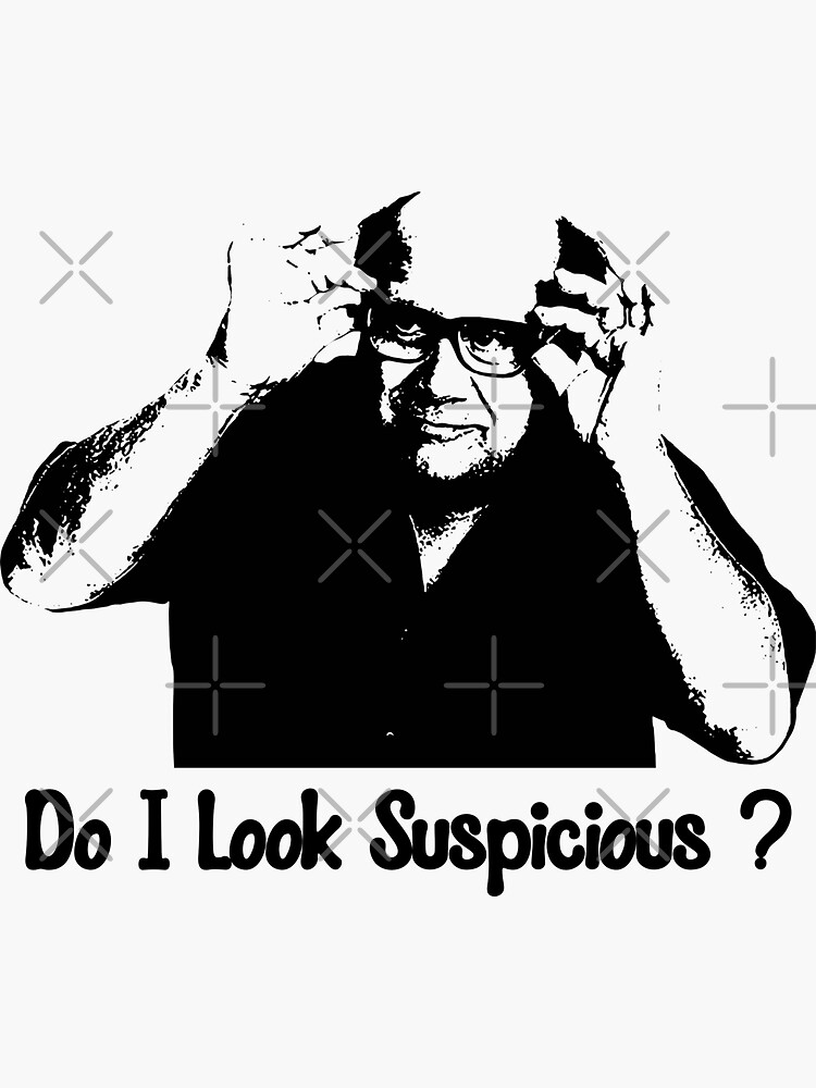 "Do I Look Suspicious? Black And White Design" Sticker for Sale by ...