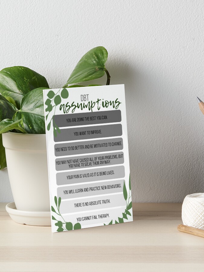 "DBT Dialectical Behavior Therapy Assumptions" Art Board Print for Sale ...