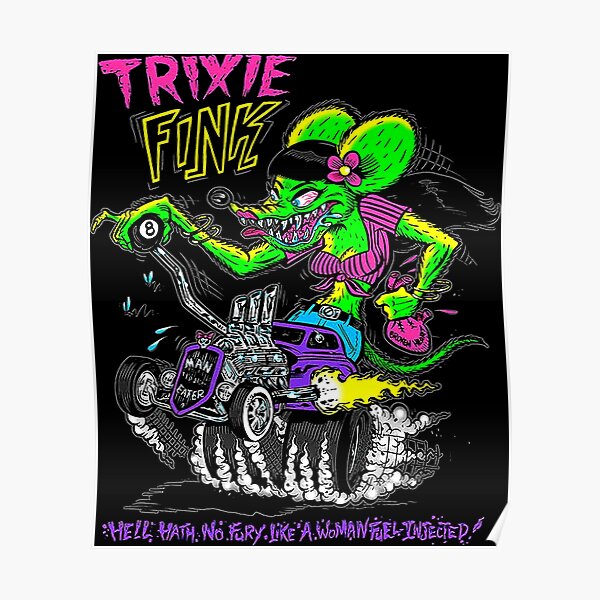 "Official Rat Fink trixie black hell hath no fury Merchandise" Poster ...