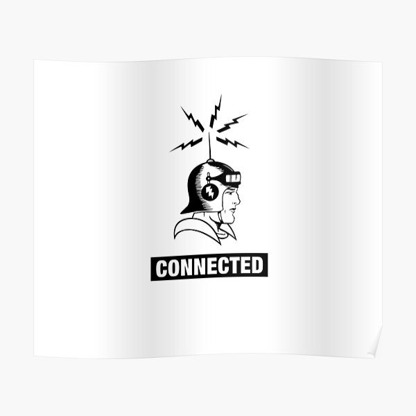 "Connected modern life" Poster by joreks | Redbubble