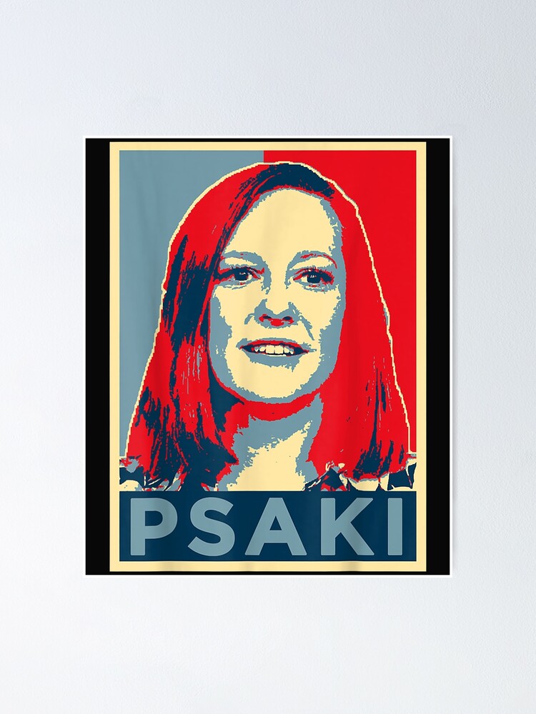 "Jen-Psaki Funny Posters For Men Women T-Shirt" Poster for Sale by ...
