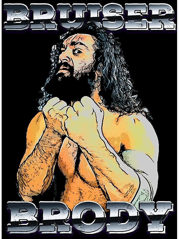 "Bruiser Brody " Poster by EvittRyson | Redbubble
