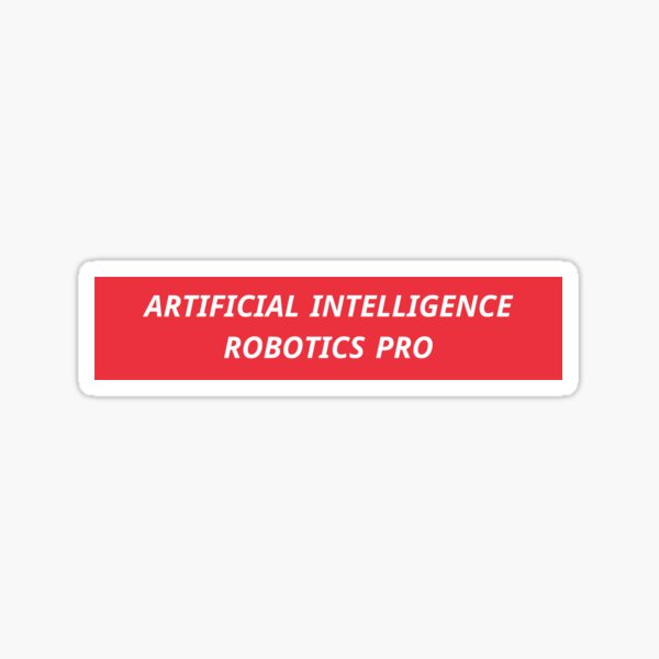 "Artificial Intelligence Robotics Pro" Sticker for Sale by Amfipo ...