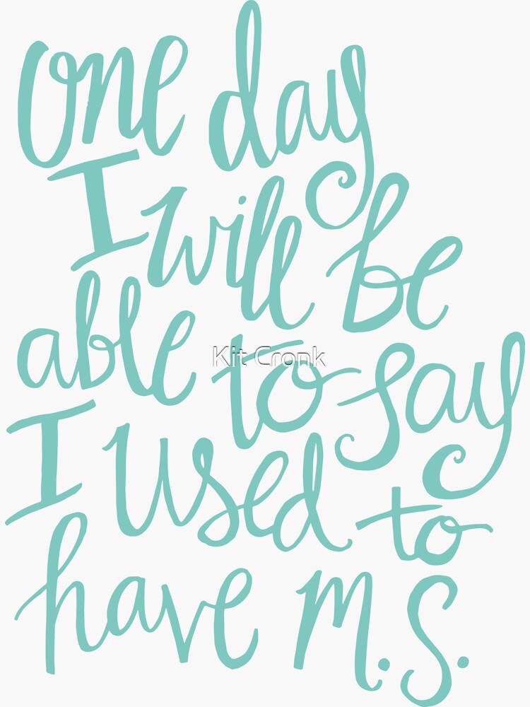 "Multiple Sclerosis - Hand Lettered Inspirational Quote" Sticker for ...