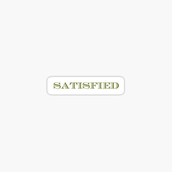 "Satisfied - Hamilton" Sticker by mkncheese | Redbubble