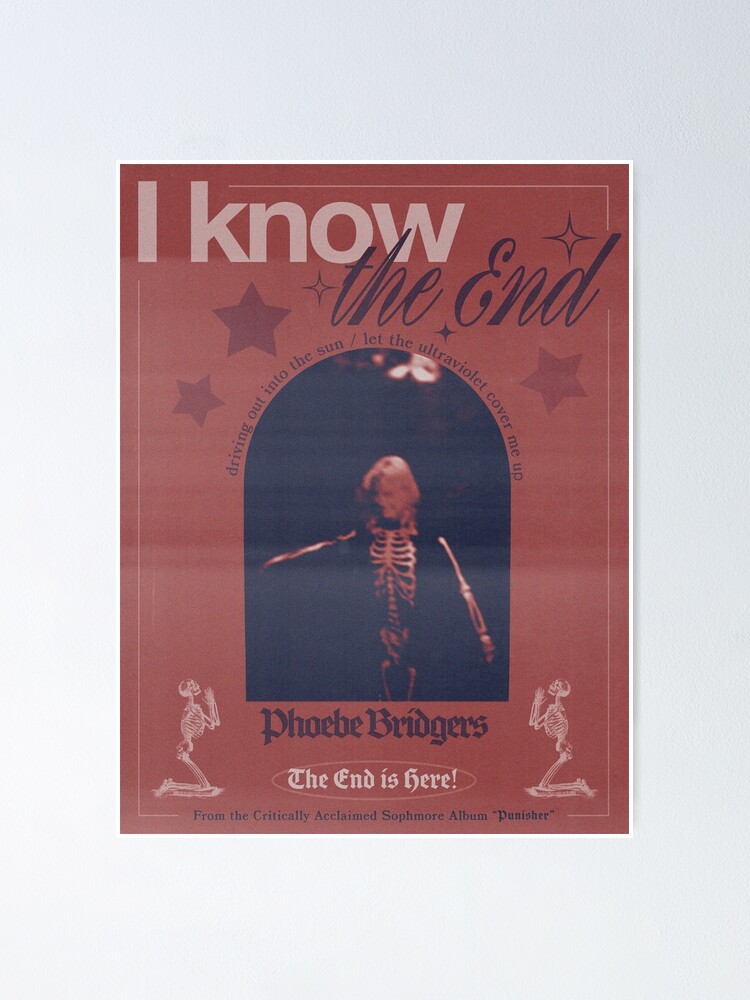 "I Know the End Phoebe Bridgers" Poster for Sale by lgsketches | Redbubble