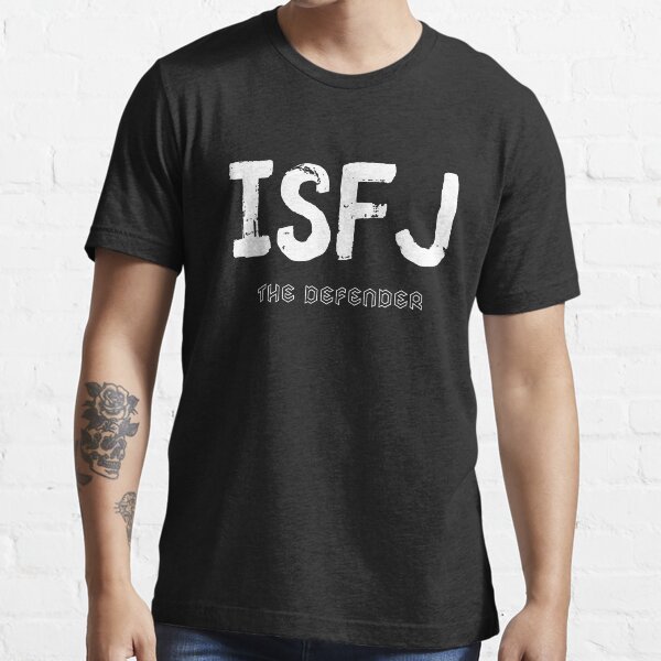 "ISFJ - The Defender (White)" T-shirt for Sale by DesignRedZenith ...