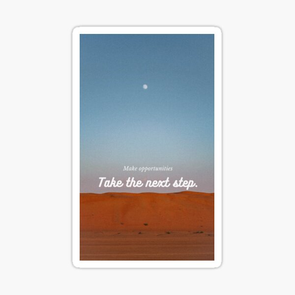 "TAKE THE NEXT STEP" Sticker for Sale by MashionDesign | Redbubble