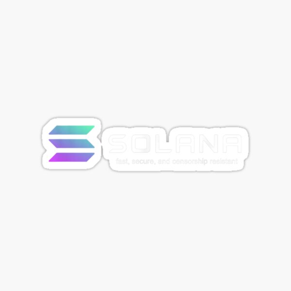 "Solana fast secure and censorship resistant Crypto DeFi" Sticker for ...