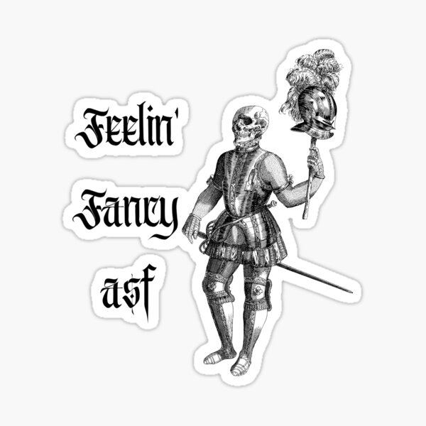 "Feelin Fancy ASF" Sticker for Sale by BlkBearyDesigns | Redbubble