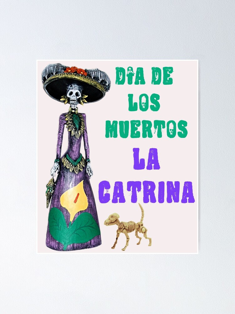 Poster « La Catrina squelette mexicain Dia de los Muertos », par ...