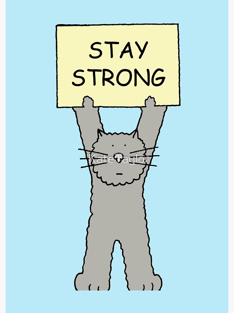 "Stay Strong Encouragement Cartoon Cat" Sticker for Sale by KateTaylor ...