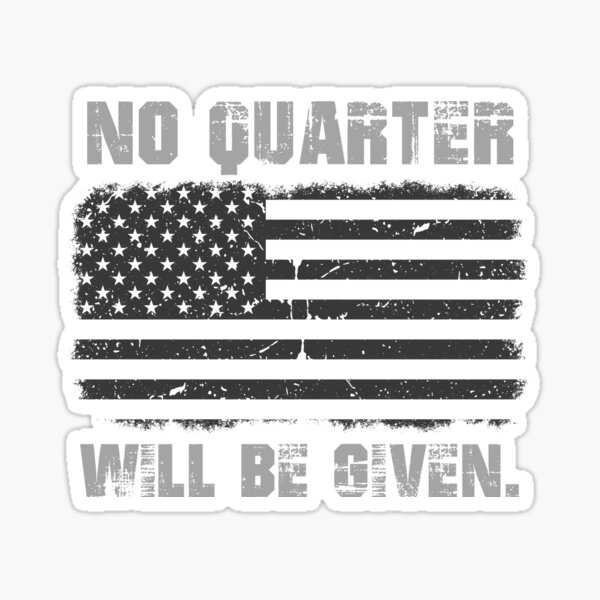 "No Quarter Given Black Flag Gift for Dad, Mom, And Military Support ...
