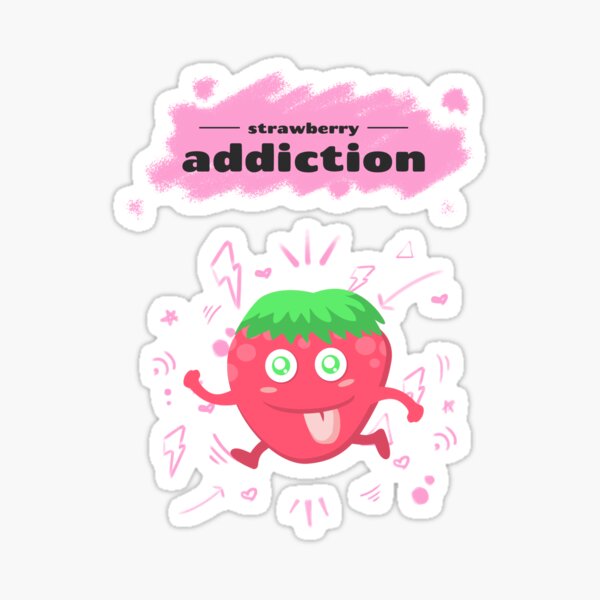 "strawberry addiction " Sticker for Sale by KandMs | Redbubble