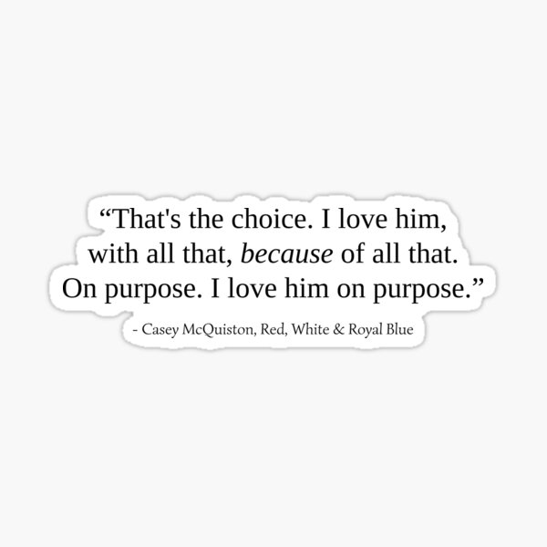 "Red, White & Royal Blue By Casey McQuiston Quote" Sticker for Sale by ...