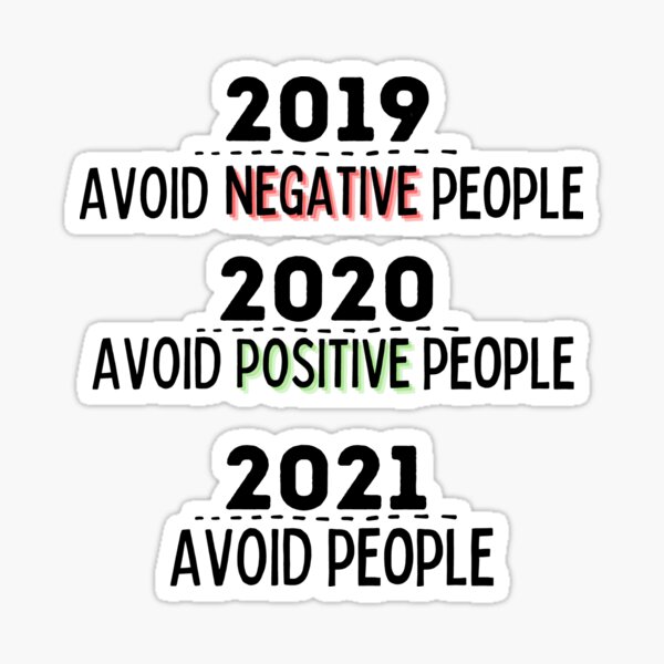 "Avoid negative people meme - avoid people - pre and post 2020" Sticker ...