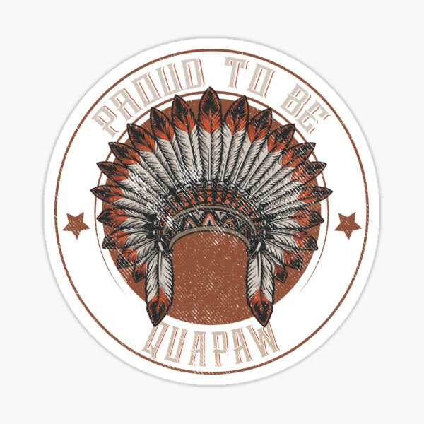 "Native American Proud To Quapaw tribe" Sticker for Sale by nativeStor ...