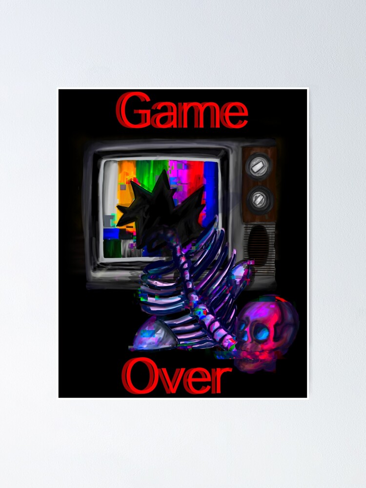 "Game Over " Poster for Sale by NeverGrowUp2002 | Redbubble