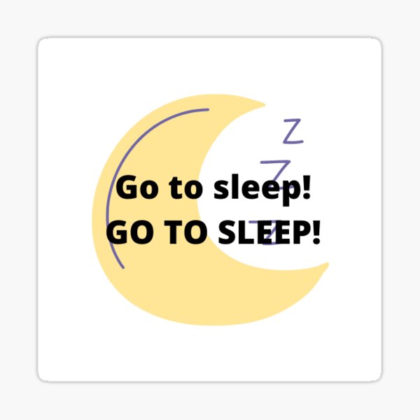 "Sleepy time!" Sticker for Sale by TandADesigns | Redbubble
