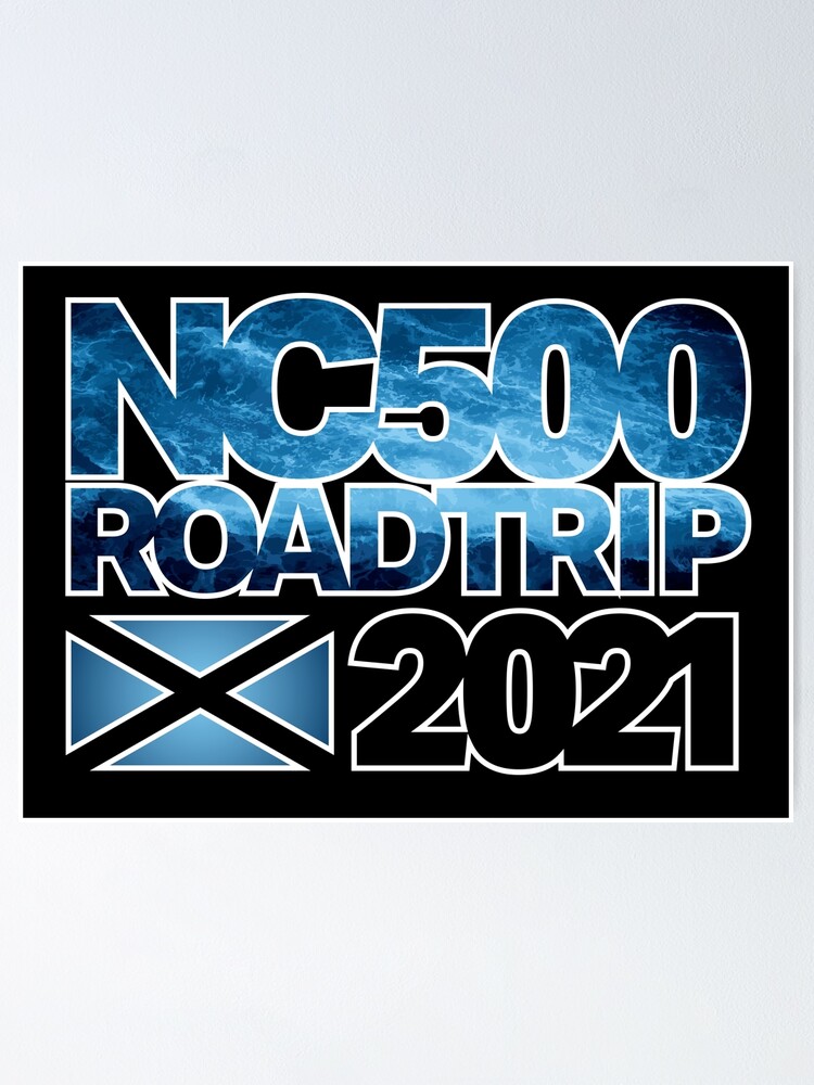 "NC500 North Coast 500 Road Trip 2021 on Black" Poster for Sale by Inc ...