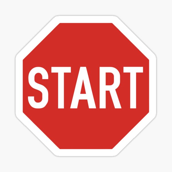 "START" Sticker by uselessorder | Redbubble