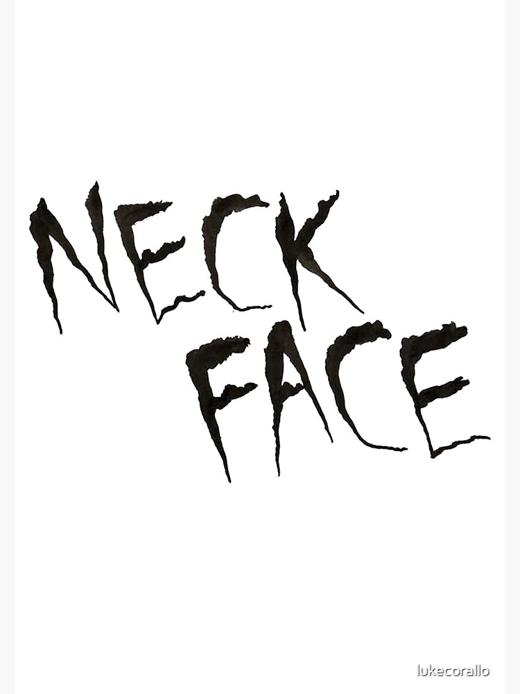 "NeckFace" Art Print for Sale by lukecorallo | Redbubble