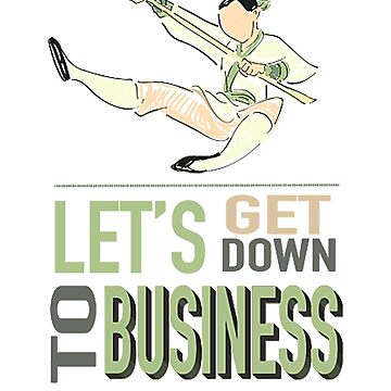 "Lets get down to business " Sticker for Sale by Masive2018 | Redbubble