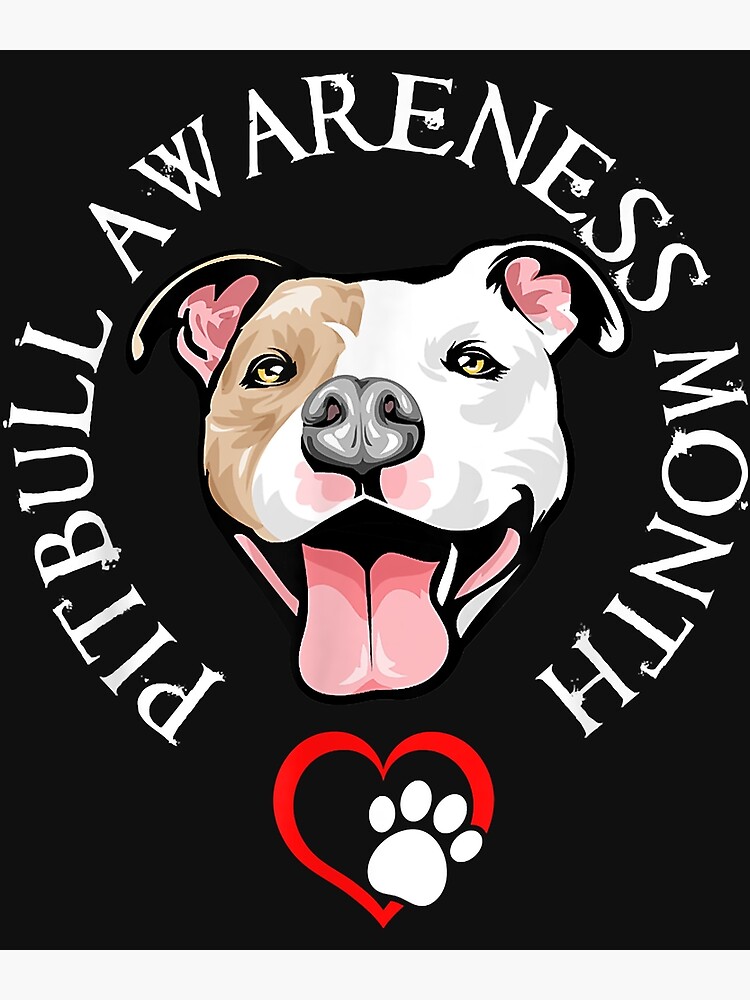 "Pitbull Awareness Month - Pitbull Love - Stop BSL - Anti BSL Copy ...
