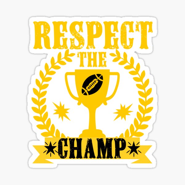 "Respect The Champ " Sticker for Sale by ALAM08 | Redbubble
