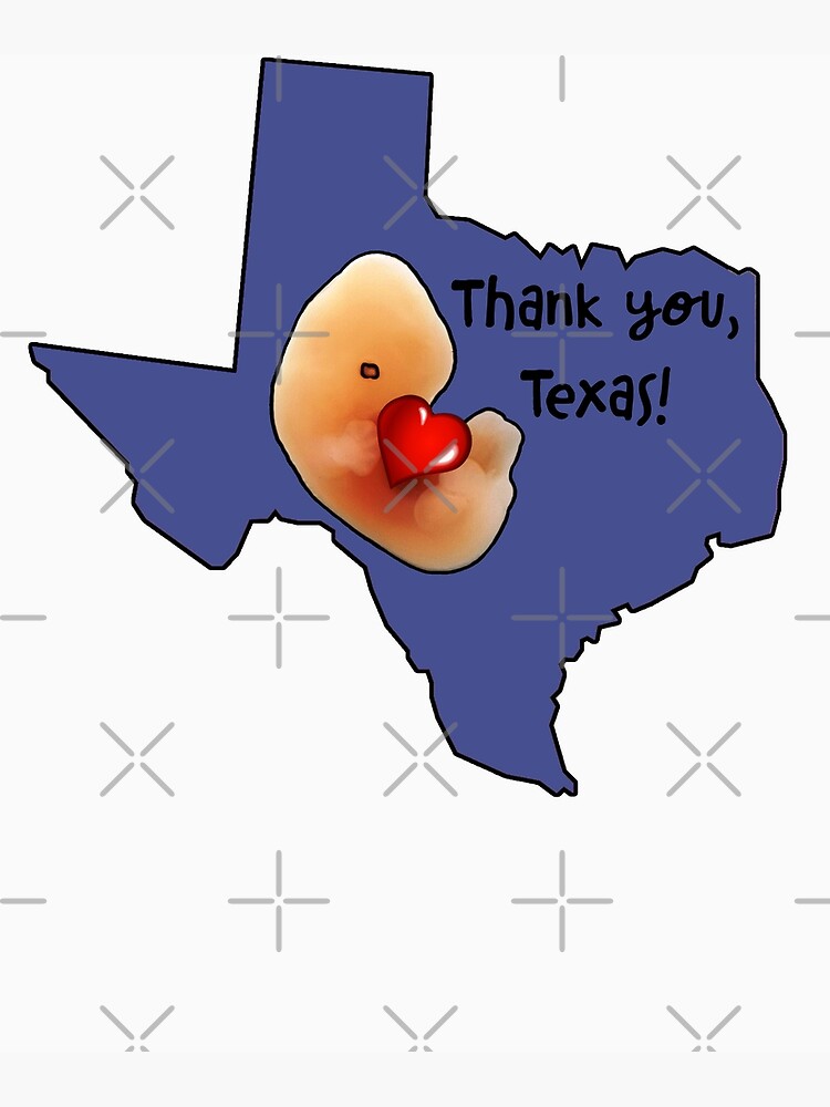 "Thank you, Texas! Embryo hugging cartoon-style heart-shape inside ...