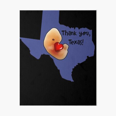 "Thank you, Texas! Embryo hugging cartoon-style heart-shape inside ...