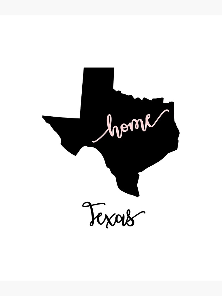 "Texas = home || Texas Roots" Poster by teez4dayz | Redbubble