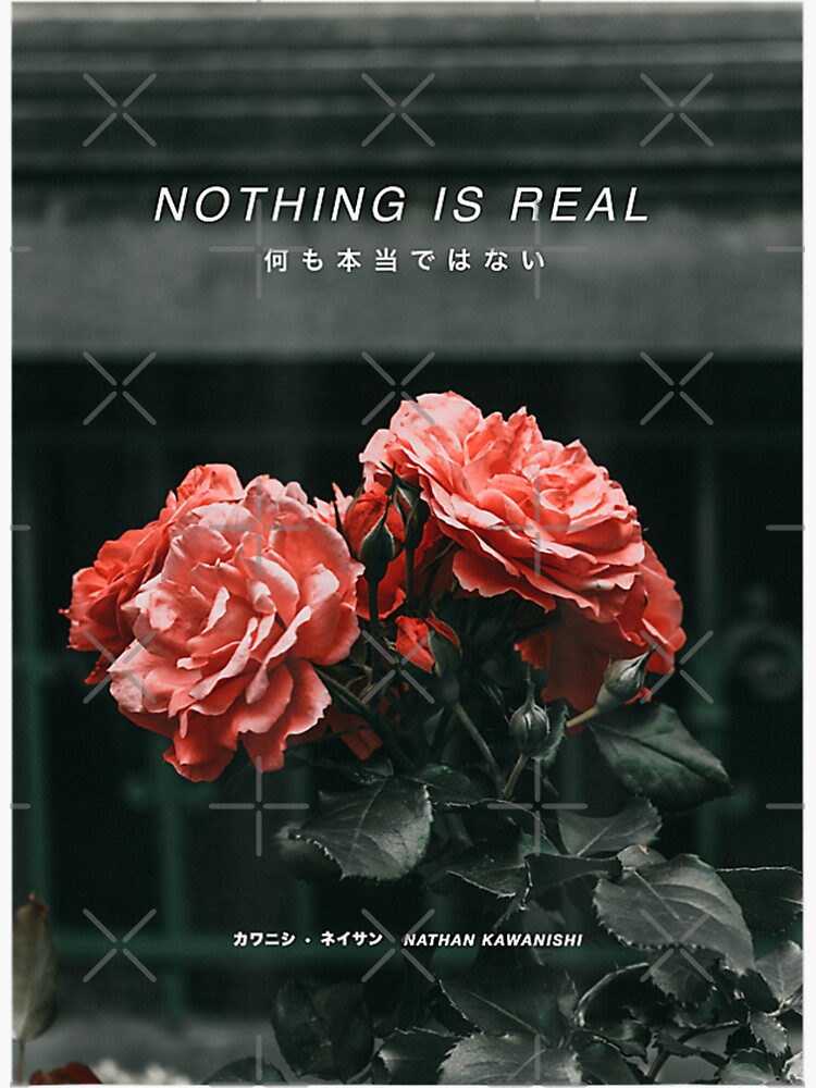 "Nothing is Real Japanese Streetwear Aesthetic Graphic" Sticker for ...