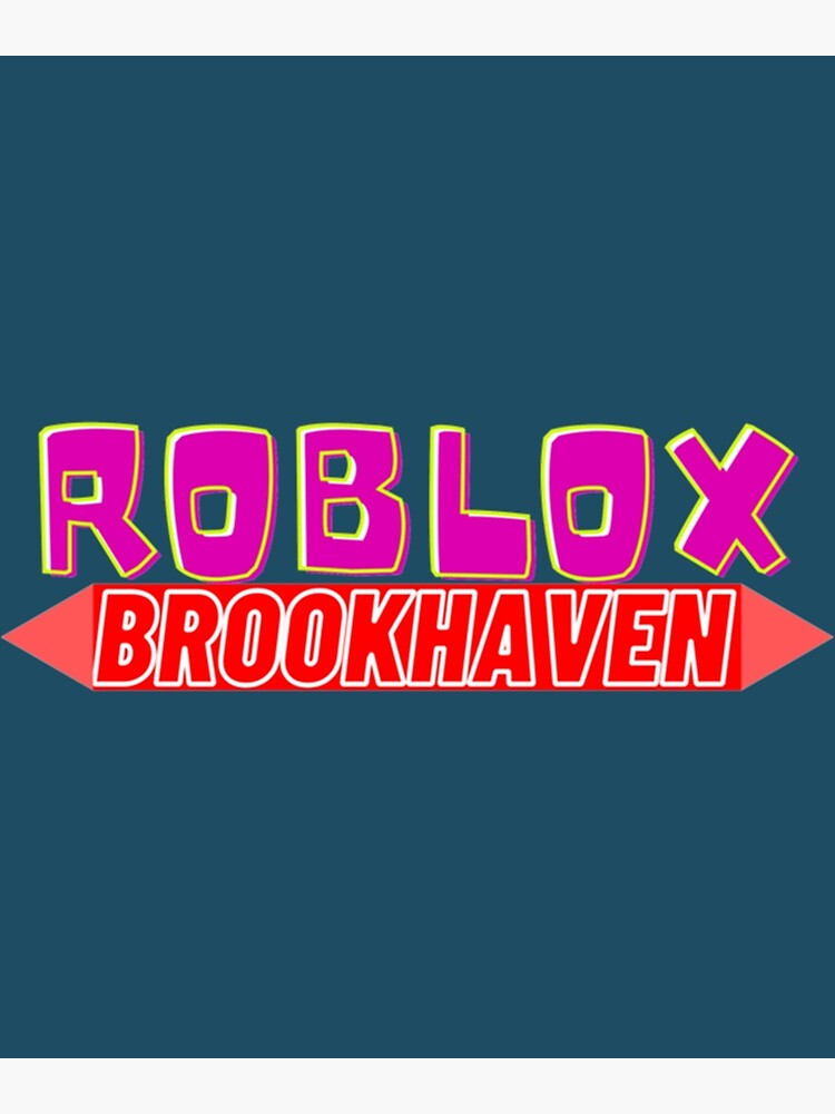 "brookhaven roblox Essential" Poster for Sale by XEVSLOOTBOX | Redbubble