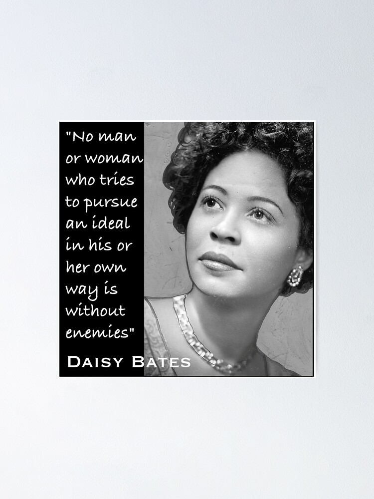 "Daisy Bates Quote" Poster for Sale by sourceoflife | Redbubble