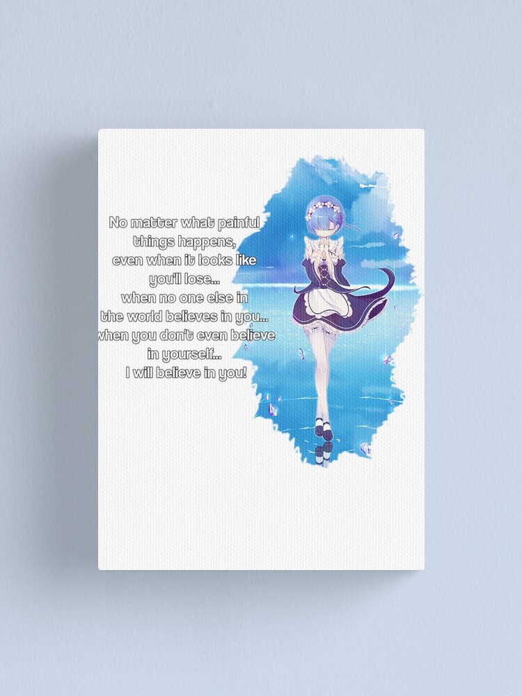 "Rem quote - Re:Zero" Canvas Print by Kurocchi | Redbubble