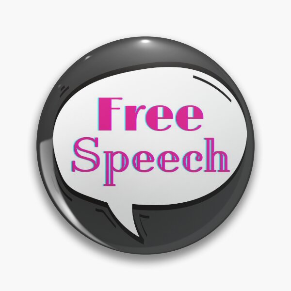 "Free Speech" Pin for Sale by Willowandme | Redbubble