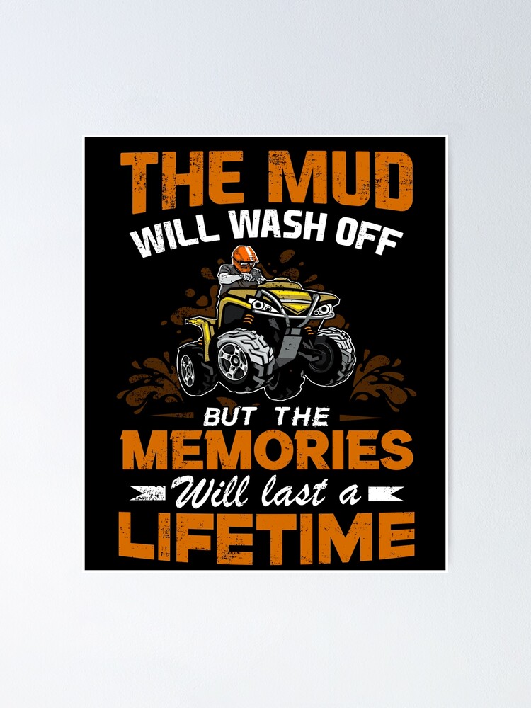 "Mud Will Wash Off I Offroad Mud Bogging Quad Biking Shirt" Poster for ...