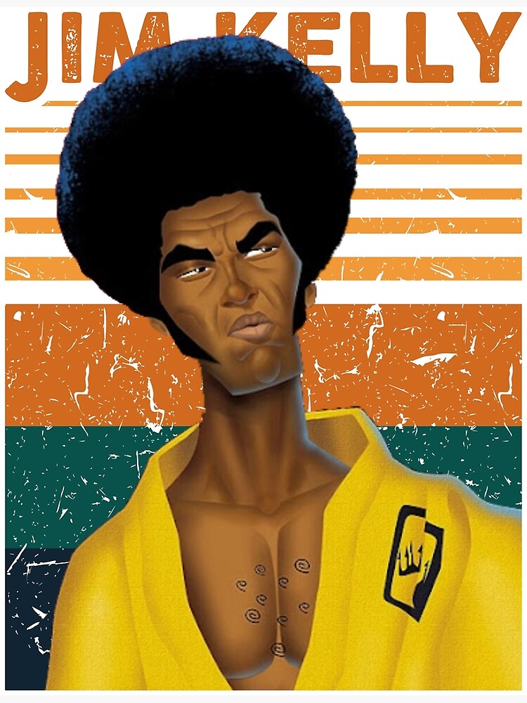 "JAMES MILTON KELLY - JIM KELLY" Poster for Sale by yulakaweras | Redbubble
