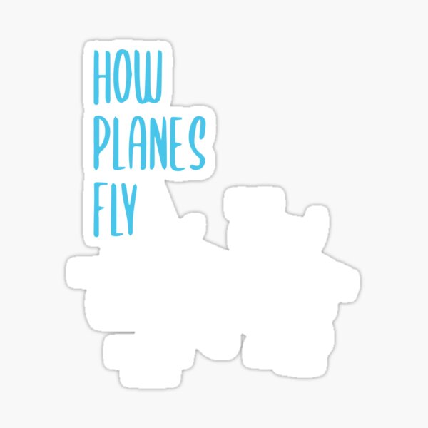 "How Planes Fly Funny Aerospace Engineer Engineering" Sticker for Sale ...