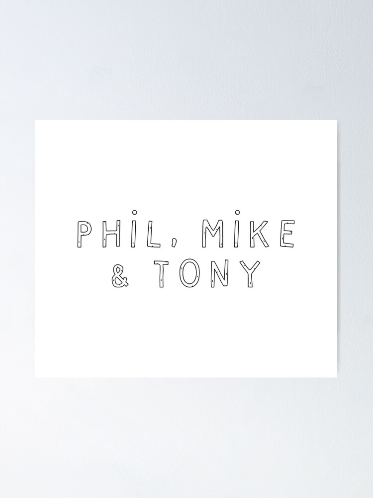 "Phil, Mike & Tony" Poster by DAFTFISH | Redbubble