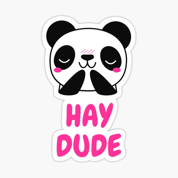 "Hay dude" Sticker for Sale by pramora | Redbubble