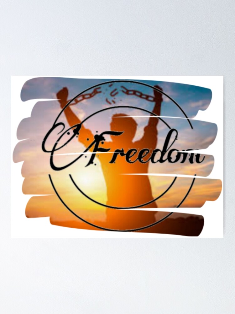 "Freedom " Poster for Sale by hamidessebaa | Redbubble