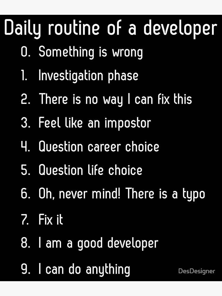 Programmer Joke Developer Coder Coding Routine Poster For Sale By Desdesigner Redbubble