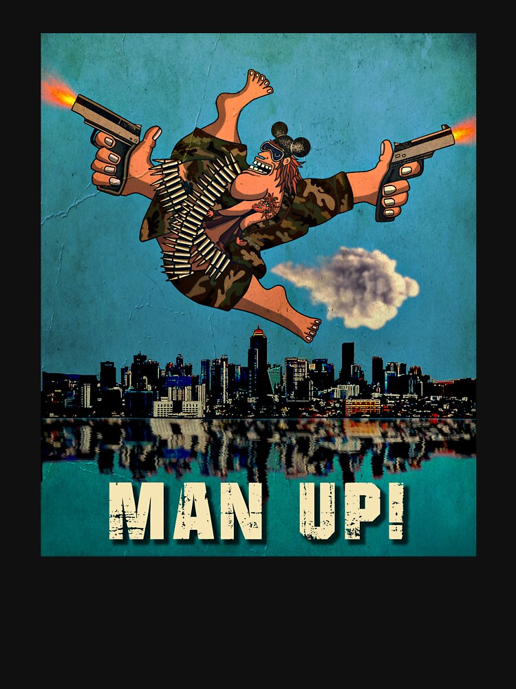 "Man Up! " T-shirt for Sale by OutsidersAvenue | Redbubble | man t ...