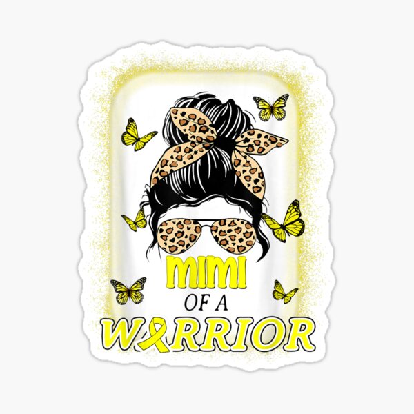 "Childhood Cancer Awareness Mimi Of A Warrior Messy Bun " Sticker for ...