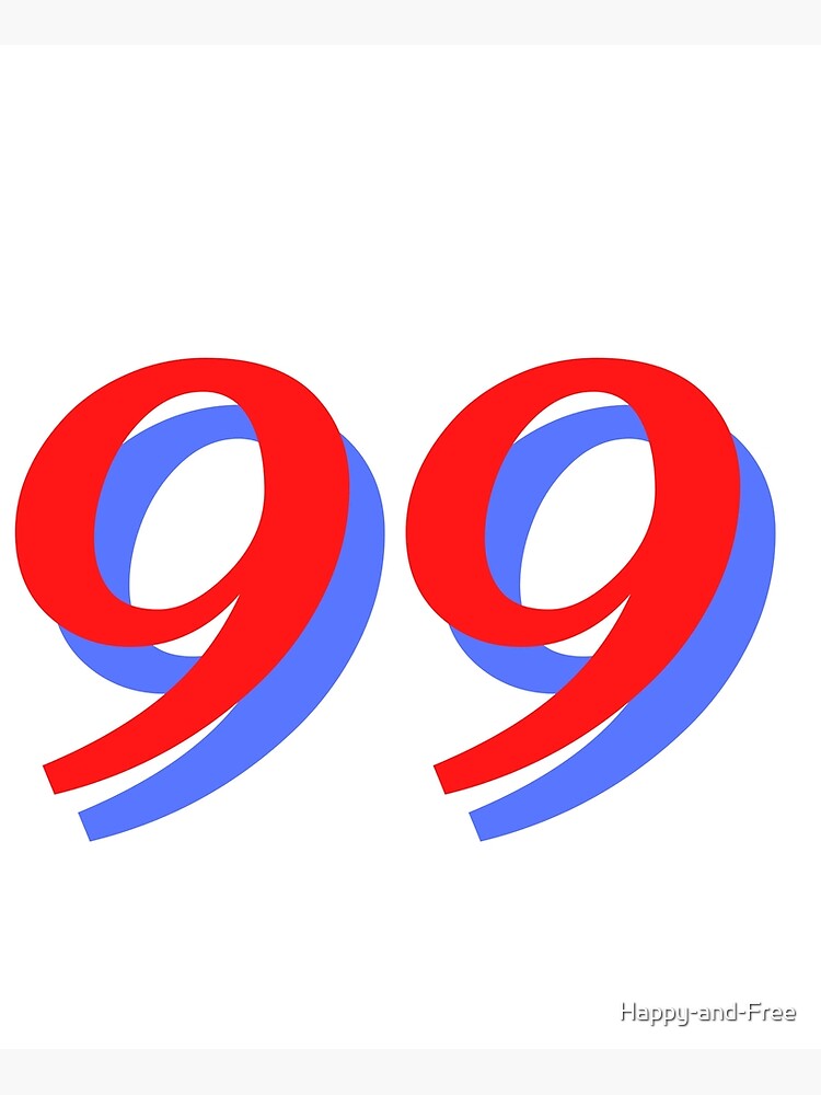 "Number 99 - number" Poster for Sale by Happy-and-Free | Redbubble